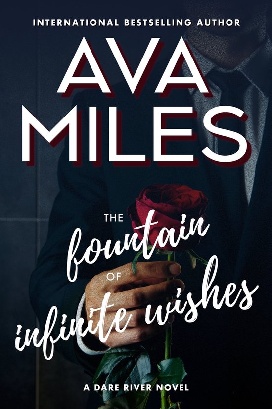 Dare River 5 - The Fountain of Infinite Wishes (ebook), Ava Miles ...