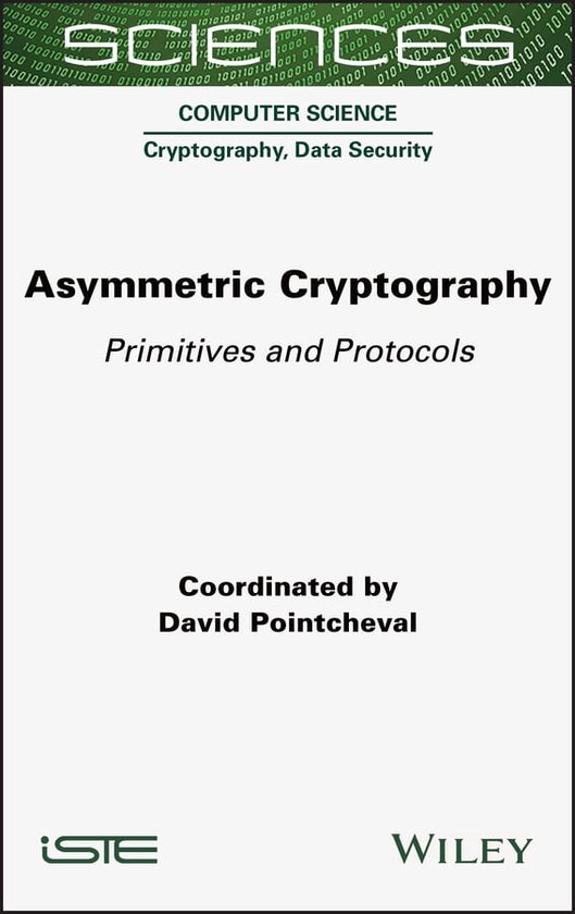 Asymmetric Cryptography (ebook), David Pointcheval | 9781394188352 | Boeken | bol