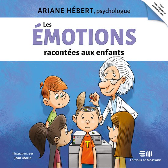 Les émotions racontées aux enfants, Ariane Hébert | 9782897924669 ...