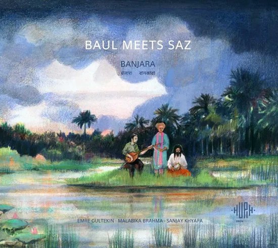 Baul Meets Saz - Banjara (CD), Baul Meets Saz | Muziek | bol