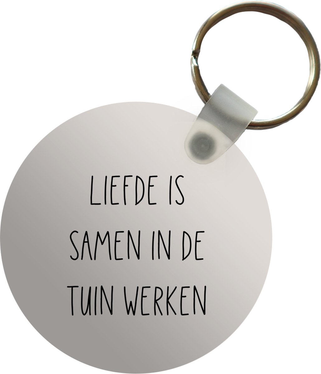 Sleutelhanger - Liefde is samen in de tuin werken - Tekst - Liefde ...