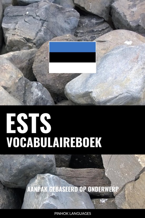 Ests vocabulaireboek (ebook), Pinhok Languages | 9781837922628 | Boeken ...