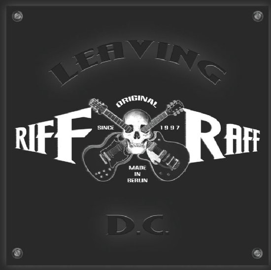 Riff Raff - Leaving DC (CD), Riff Raff | Muziek | bol