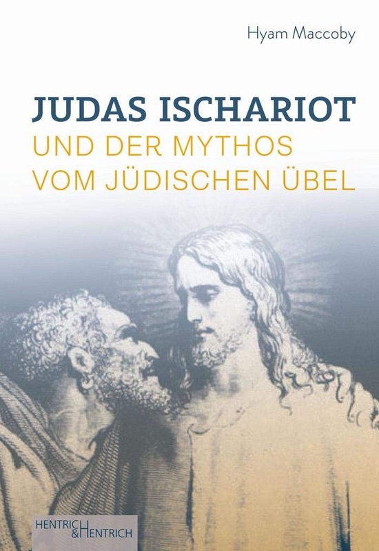 Judas Ischariot: Analyse der Verräterfigur und historische Aufarbeitung ...