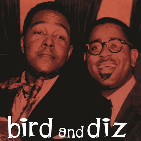 Charlie Parker And Dizzy Gillespie - Bird And Diz (LP) (Coloured Vinyl ...