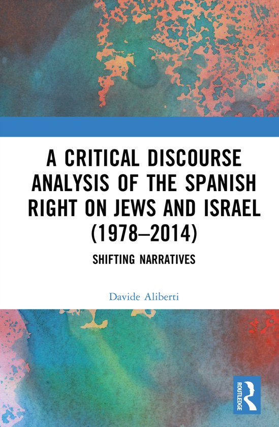 A Critical Discourse Analysis of the Spanish Right on Jews and Israel ...