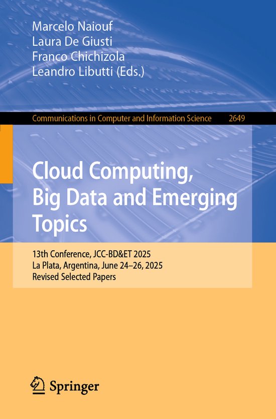 Communications in Computer and Information Science2649- Cloud Computing, Big Data and... | bol