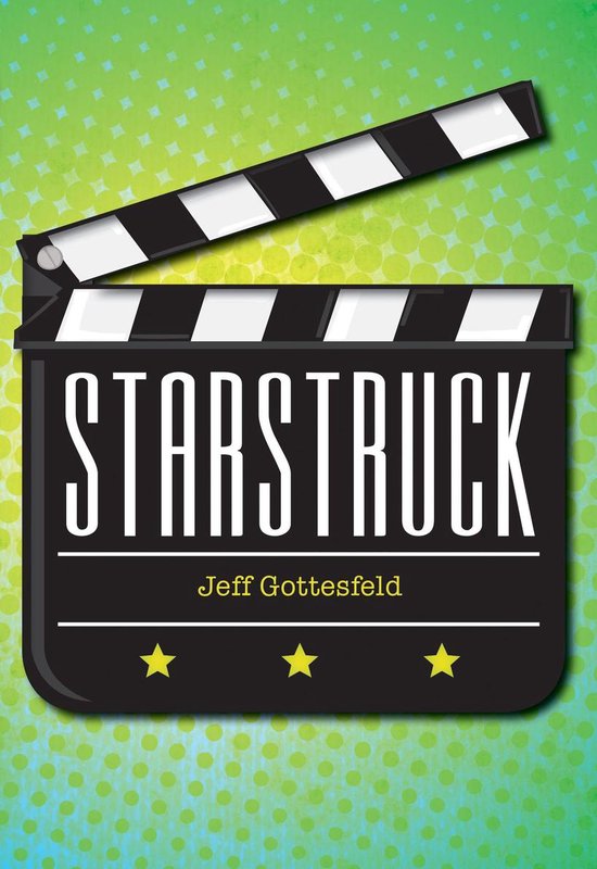 Starstruck (ebook), Jeff Gottesfeld Jeff | 9781630787516 | Boeken | bol