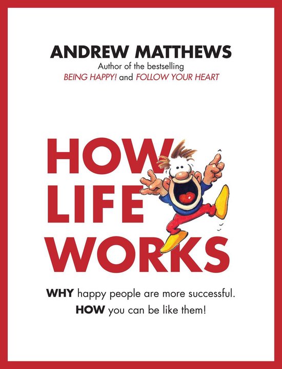 How Life Works (ebook), Andrew Matthews | 9781786781833 | Boeken | bol.com