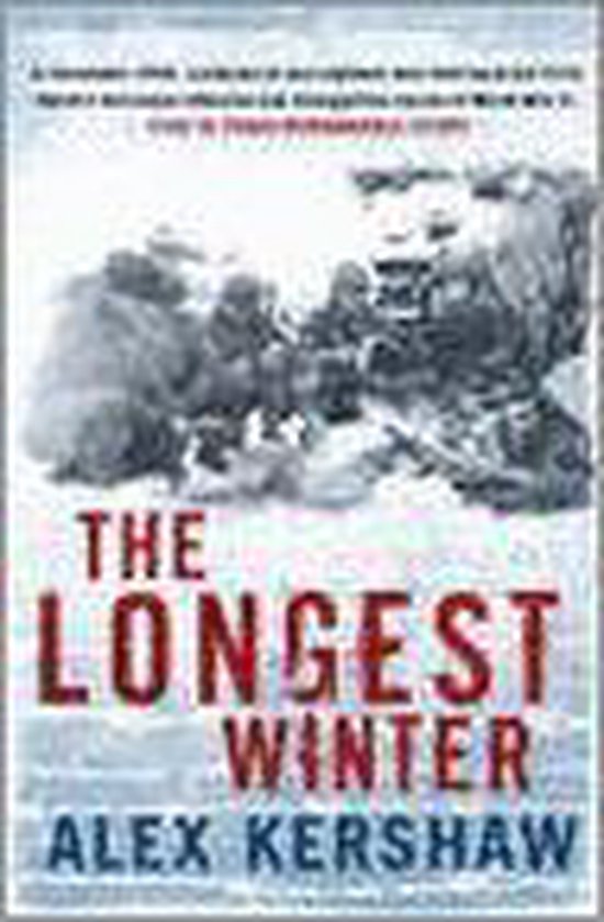 The Longest Winter | 9780718147457 | Alex Kershaw | Boeken | bol.com