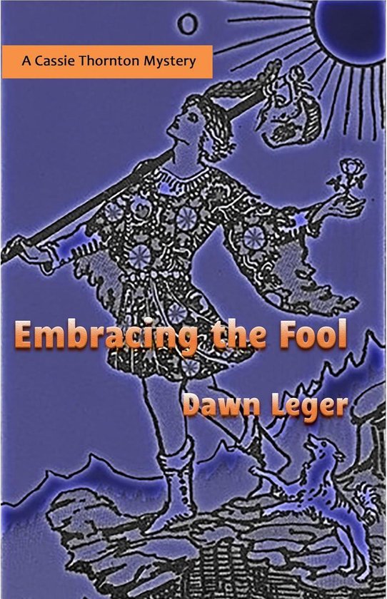 Cassie Thornton Mysteries 1 - Embracing the Fool (ebook), Dawn Leger ...
