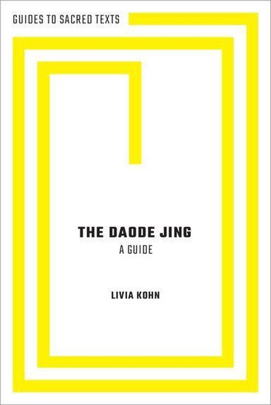 Guides to Sacred Texts - The Daode Jing (ebook), Livia Kohn ...