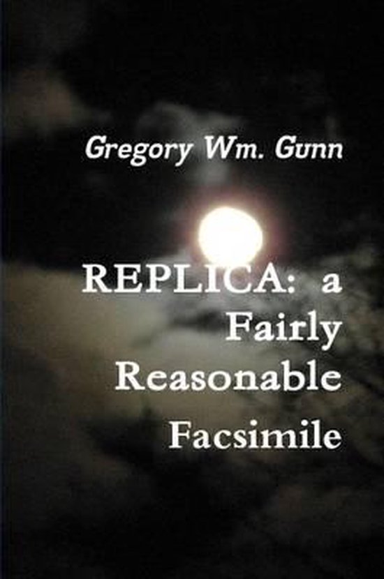 REPLICA, Gregory Gunn | 9781105052033 | Boeken | bol