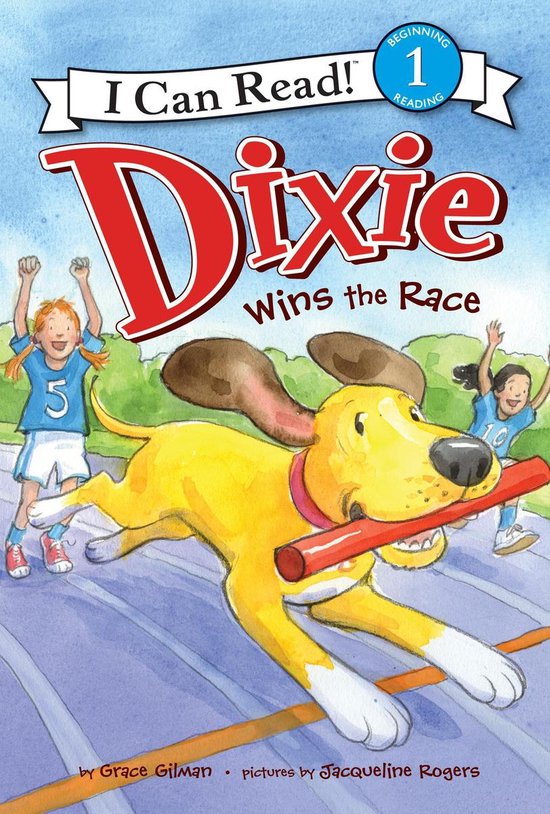 I Can Read 1 - Dixie Wins the Race (ebook), Grace Gilman ...