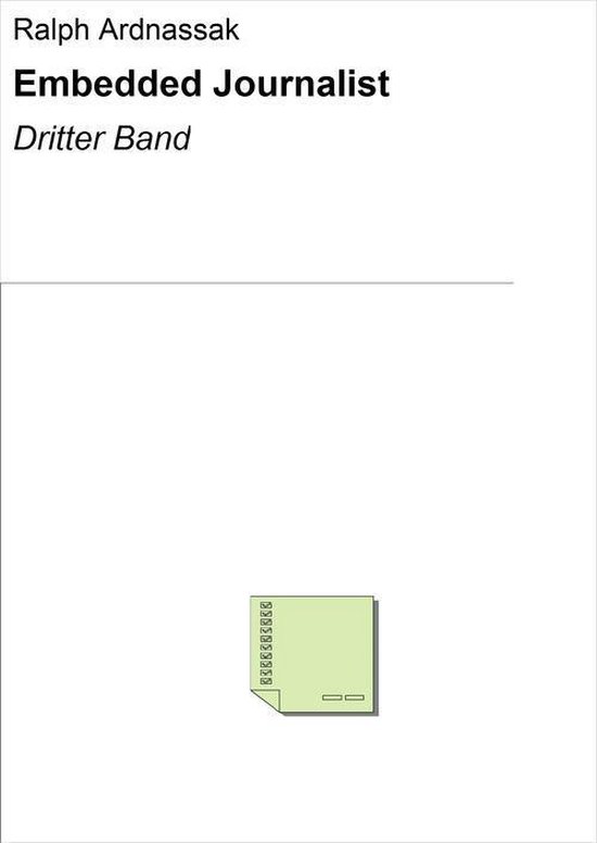 Embedded Journalist (ebook), Ralph Ardnassak | 9783847611035 | Boeken ...