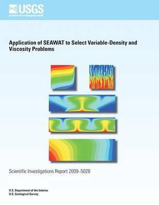 Application of Seawat to Select Variable- Density and Viscosity Problems, U S... | bol.com
