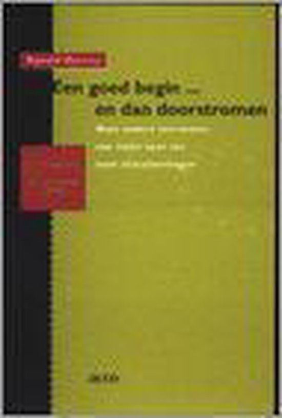 Goed Begin ... En Dan Doorstromen | 9789033444852 | Haccou R. | Boeken ...