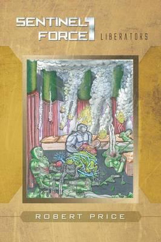 Sentinel Force I, Robert Price | 9781465379047 | Boeken | bol