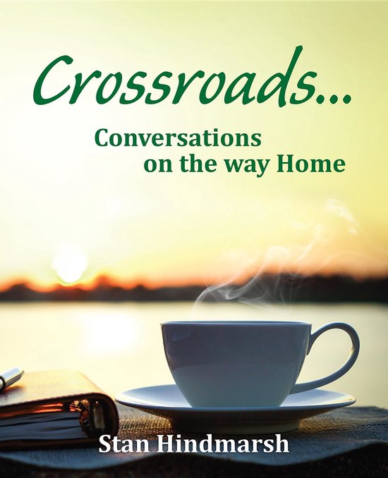 Crossroads (ebook), Stan Hindmarsh | 9780995198326 | Boeken | bol