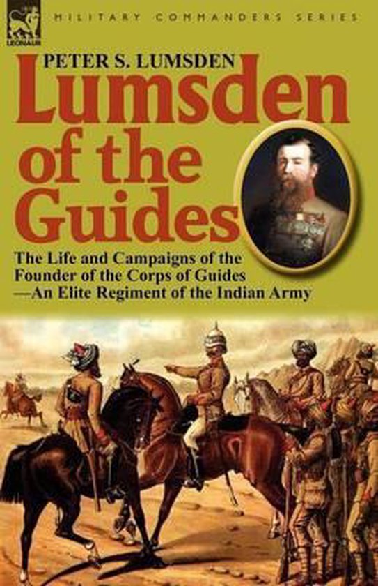 Lumsden of the Guides | 9780857066121 | Peter Stark Lumsden | Boeken ...