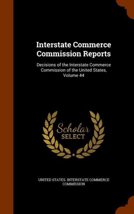 Interstate Commerce Commission Reports | 9781343762282 | Boeken | bol