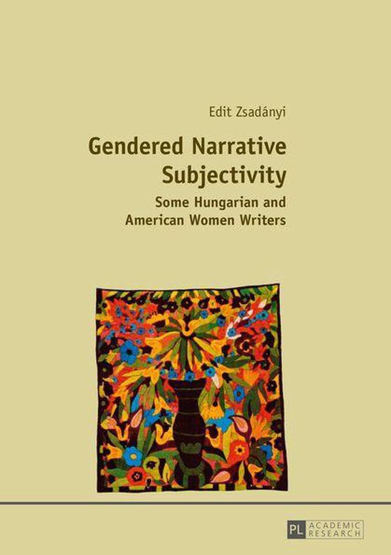Gendered Narrative Subjectivity (ebook), Edit Zsadanyi | 9783653965926 ...