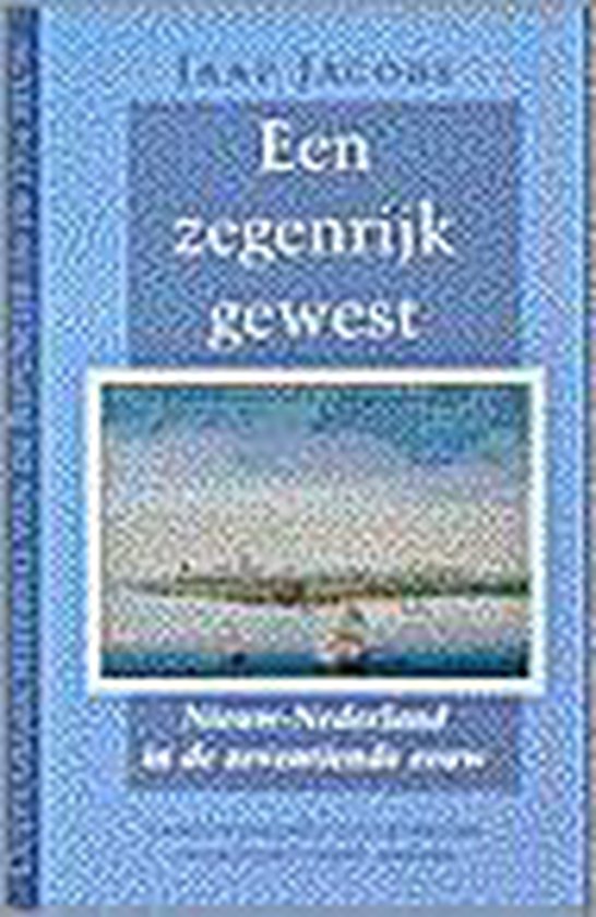 Cultuurgeschiedenis van de Republiek in de 17de eeuw een zegenrijk ...
