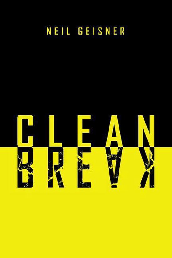 Clean Break (ebook), Neil Geisner | 9781796055337 | Boeken | bol.com