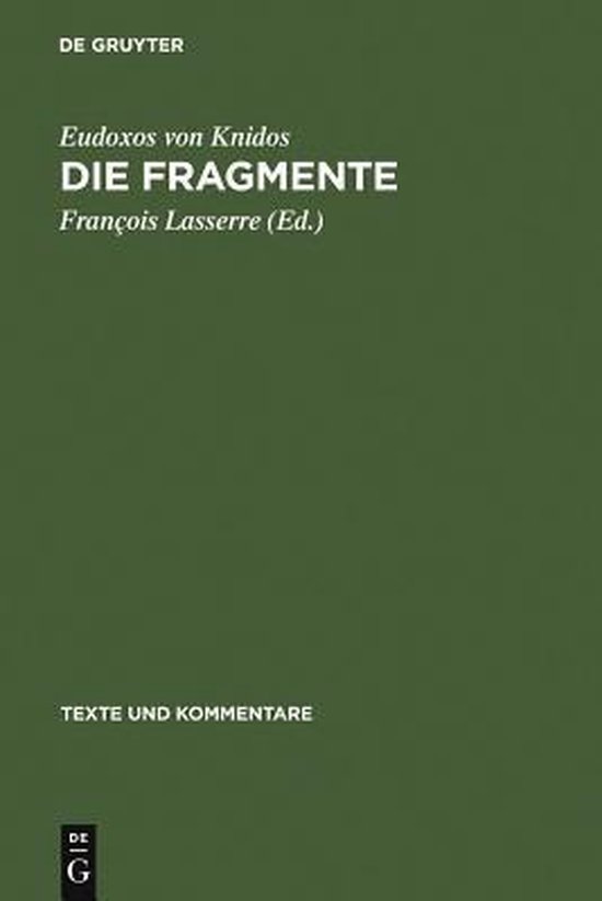 Texte Und Kommentare-Die Fragmente | 9783110051186 | Eudoxos Von Knidos ...