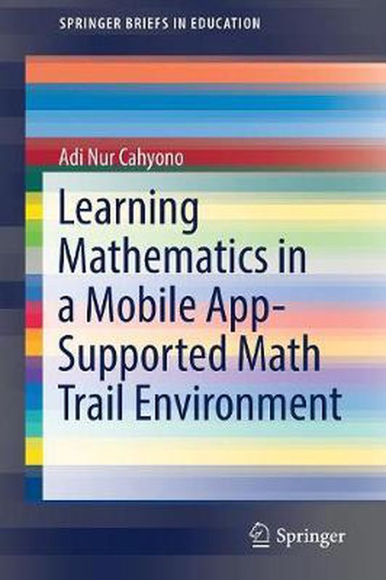Learning Mathematics in a Mobile App-Supported Math Trail Environment ...