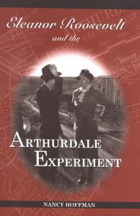 Eleanor Roosevelt and the Arthurdale Experiment | 9780208025043 | Nancy ...