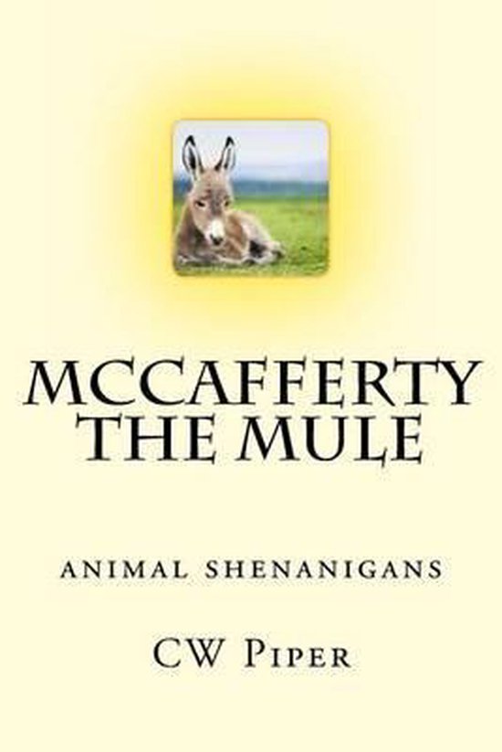 McCafferty the Mule, Cw Piper | 9781494473815 | Boeken | bol.com