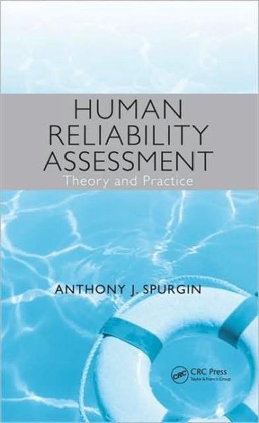 Human Reliability Assessment | 9781420068511 | Anthony J. Spurgin ...