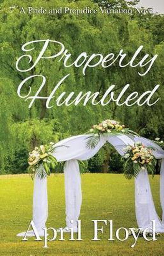 Properly Humbled, April Floyd | 9781547063499 | Boeken | bol
