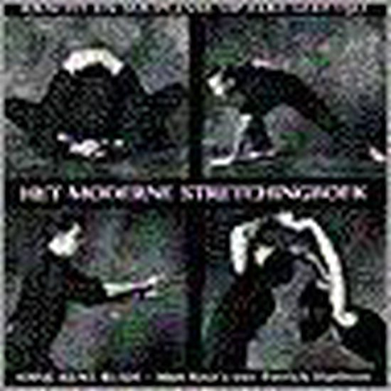 Moderne stretchingboek, Anne Kent Rush | 9789055015016 | Boeken | bol.com