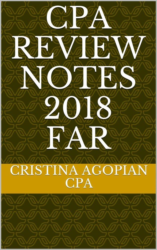 CPA Review Notes 2019 - FAR (Financial Accounting and Reporting) (ebook ...