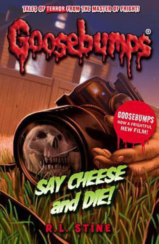 Goosebumps Say Cheese & Die, R.L. Stine | 9781407171029 | Boeken | bol.com