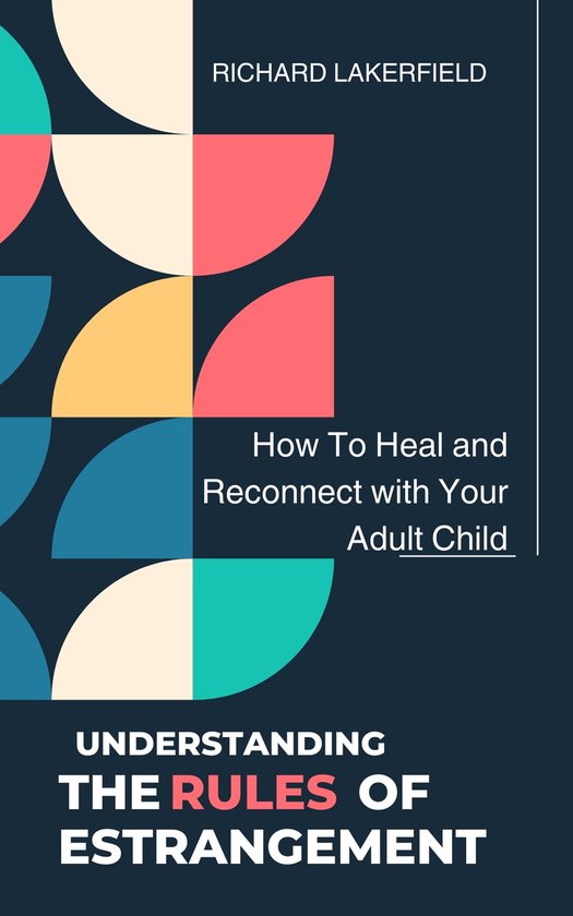 Understanding The Rules of Estrangement (ebook), Richard Lakerfield ...