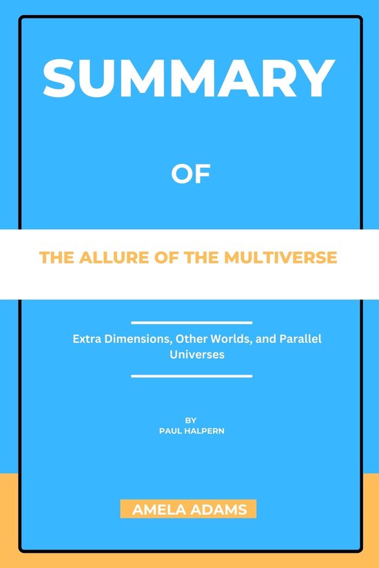 Insight Summary - Summary of The Allure of the Multiverse (ebook ...