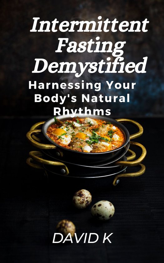 Intermittent Fasting Demystified: (ebook), David K | 1230007483639 | Boeken | bol