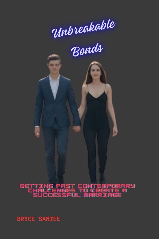 UNBREAKABLE BONDS (ebook), BRYCE SANTEE | 1230007503740 | Boeken | bol