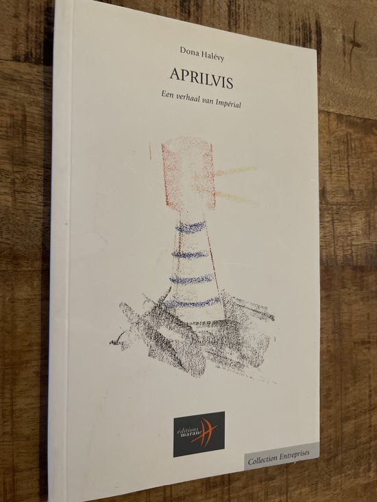 Aprilvis - Een verhaal van Impérial, Donna Halévy | 9782930458151 ...