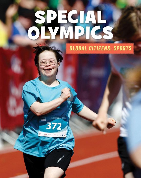 21st Century Skills Library: Global Citizens: Sports - Special Olympics ...