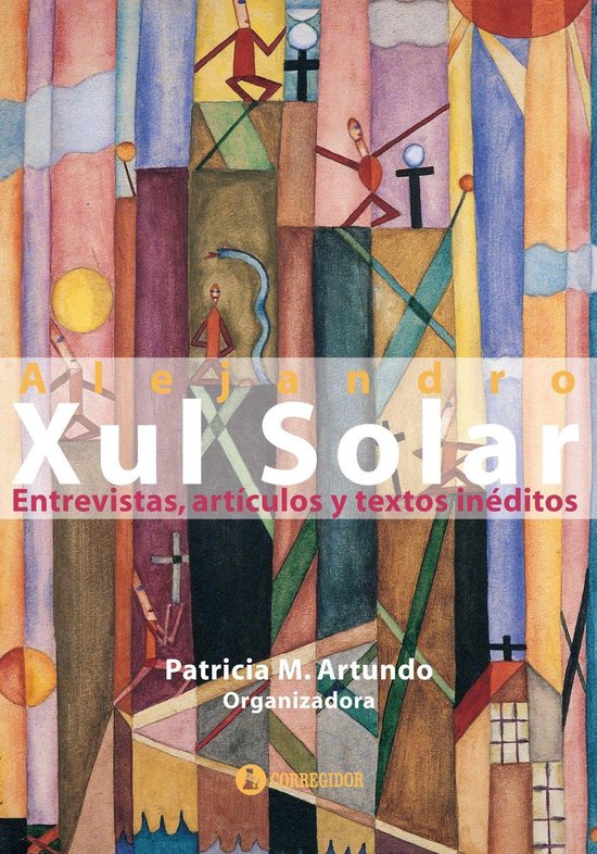 Xul Solar (ebook), Alejandro Xul Solar | 9789500532457 | Boeken | bol.com