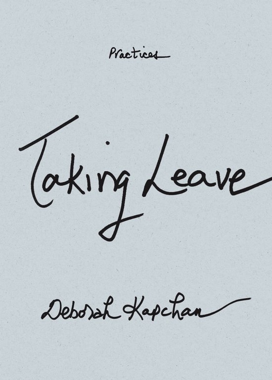 Practices- Taking Leave, Deborah Kapchan | 9781478032823 | Boeken | bol