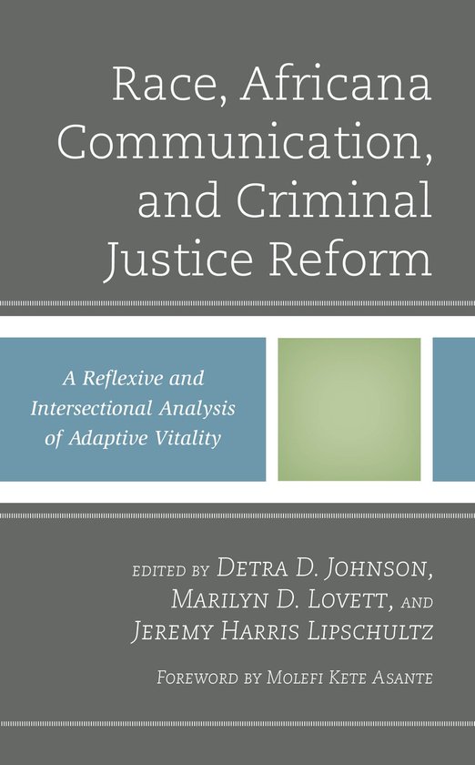 Race, Africana Communication, and Criminal Justice Reform ...