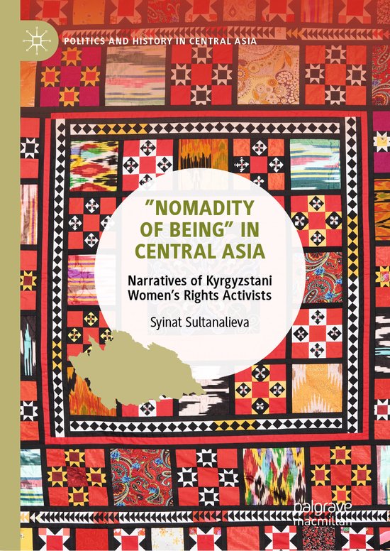 Politics and History in Central Asia- ”Nomadity of Being” in Central Asia, Syinat... | bol