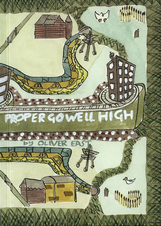 Proper Go Well High, Oliver East | 9781906653026 | Boeken | bol