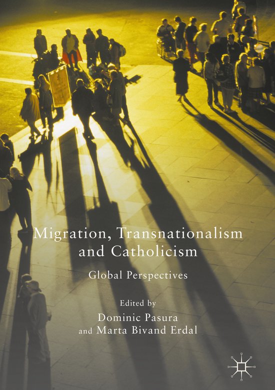 Migration, Transnationalism and Catholicism | 9781137583468 | Boeken | bol