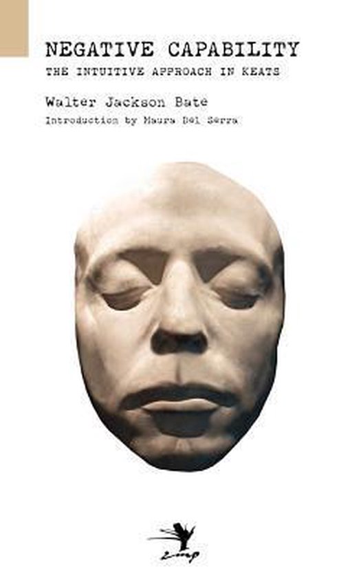 Negative Capability | 9780983697237 | Walter Jackson Bate | Boeken | bol